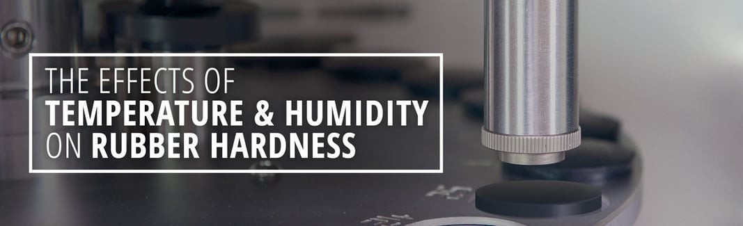 Understanding the Effects of Temperature and Humidity on Rubber Hardness