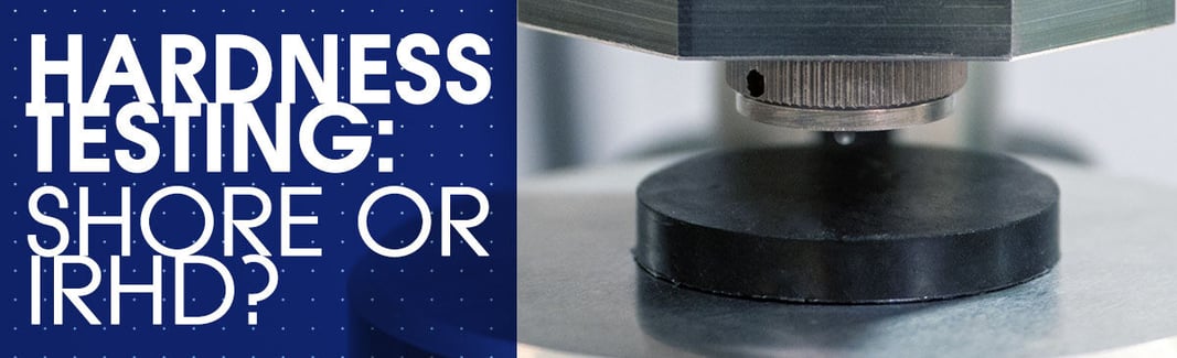Rubber Hardness Testing: Shore or IRHD?