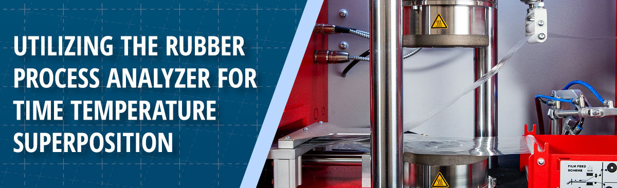 Time Temperature Superposition with the Rubber Process Analyzer
